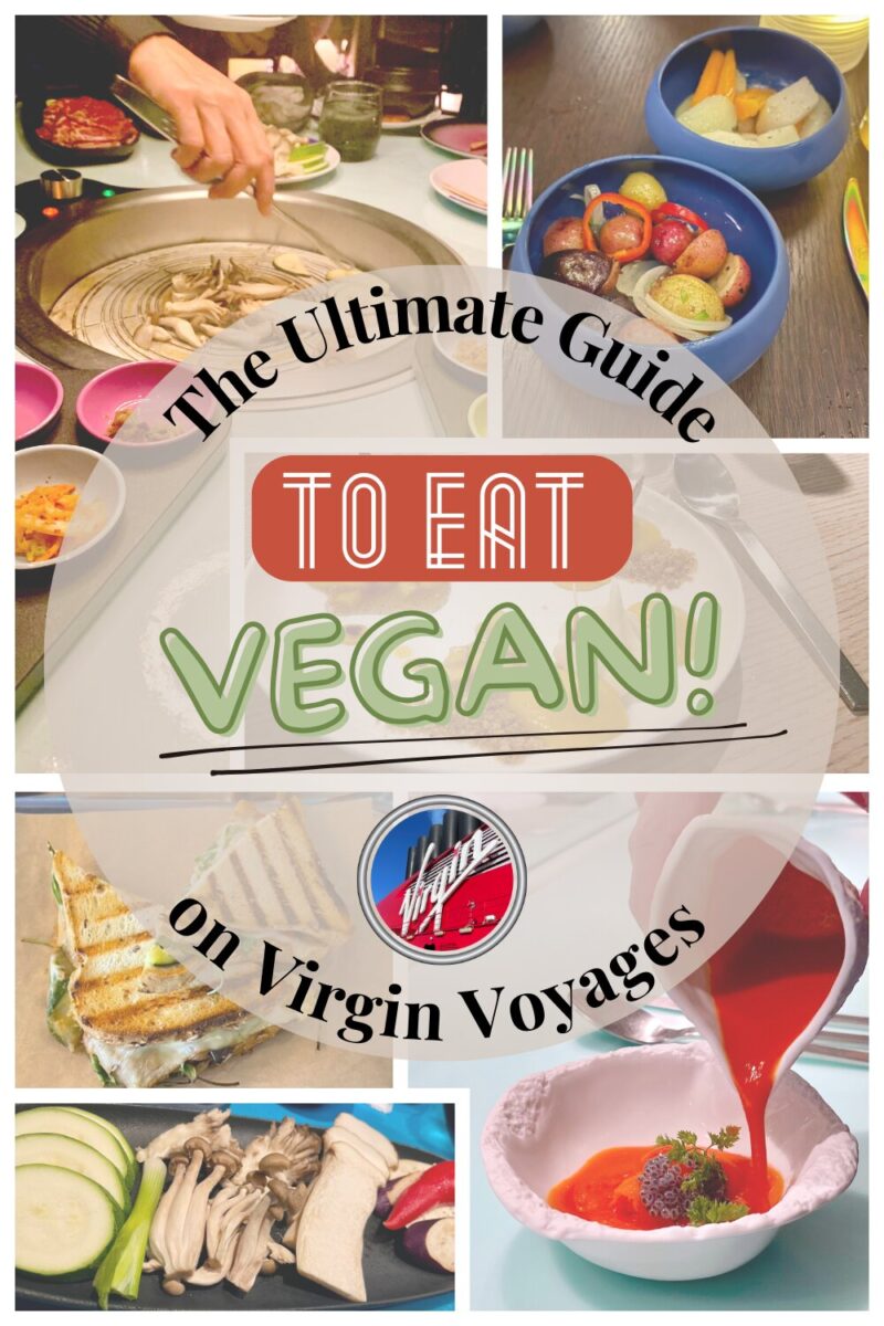 The Best Guide For Virgin Voyages Vegan Travelers